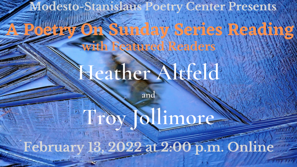 Poetry on Sunday Series featuring Heather Altfeld and Troy Jollimore ...